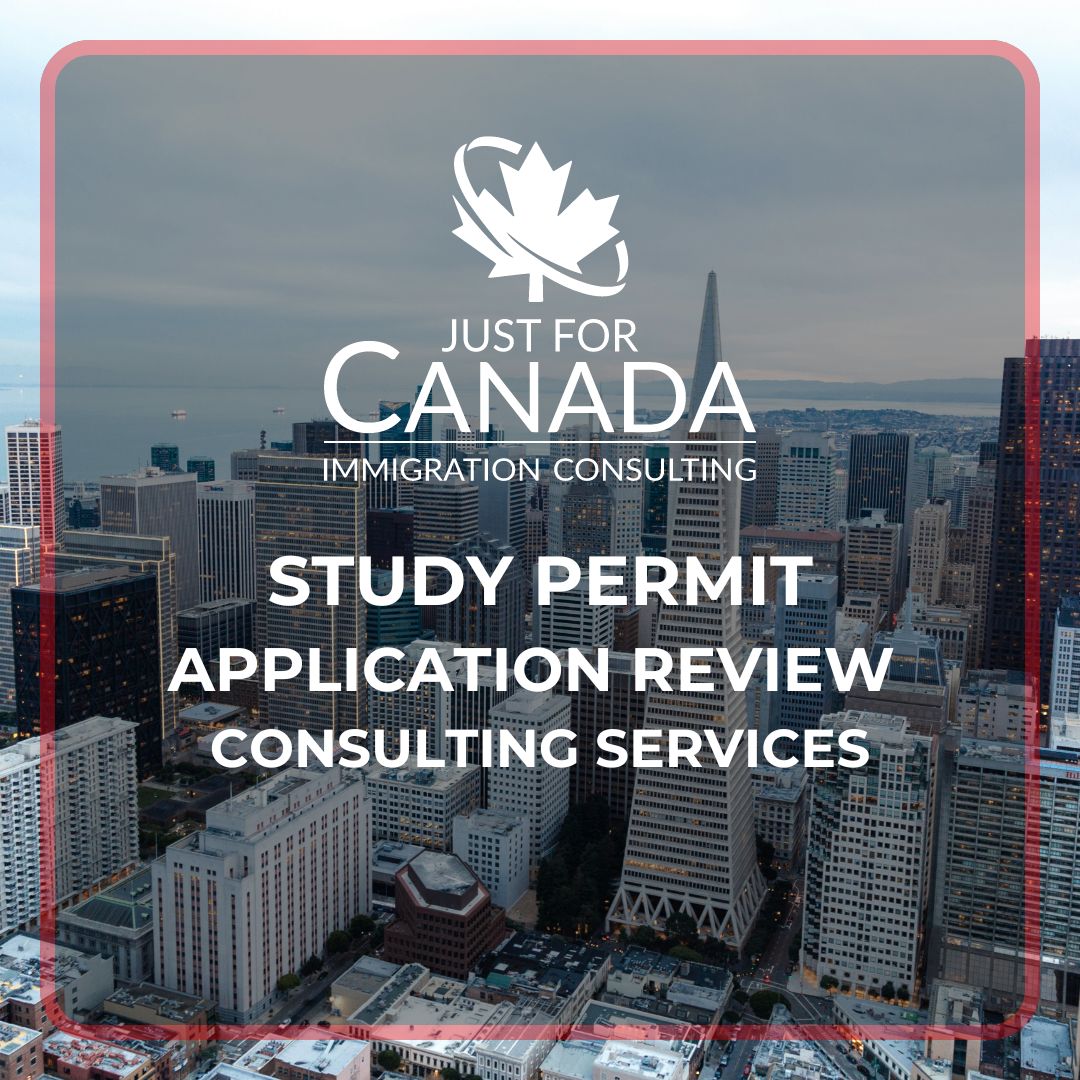 Study Permit Application Review Service | Just For Canada